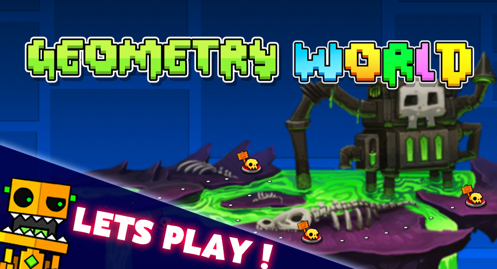 Geometry Dash World - Play Online